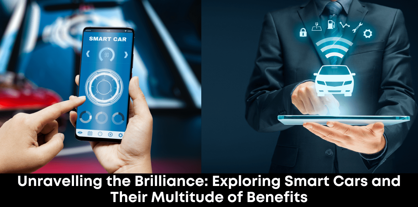 Unravelling the Brilliance: Exploring Smart Cars and Their Multitude of ...