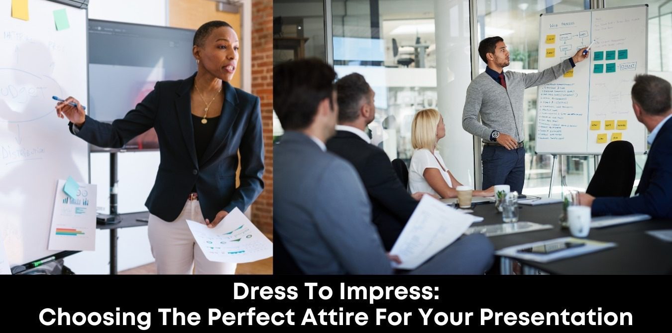 Dress to Impress: Choosing the Perfect Attire for Your Presentation - H ...