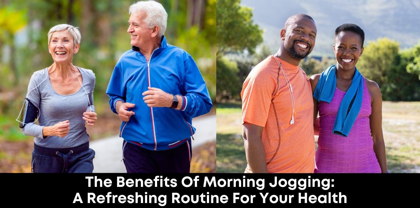 The Benefits of Morning Jogging: A Refreshing Routine for Your Health ...