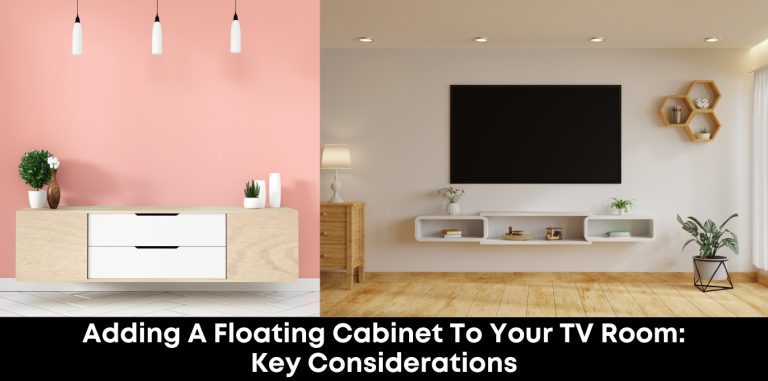 Adding A Floating Cabinet To Your TV Room: Key Considerations - H&S ...